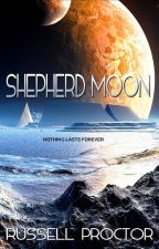 Shepherd Moon by Russell Proctor | Goodreads