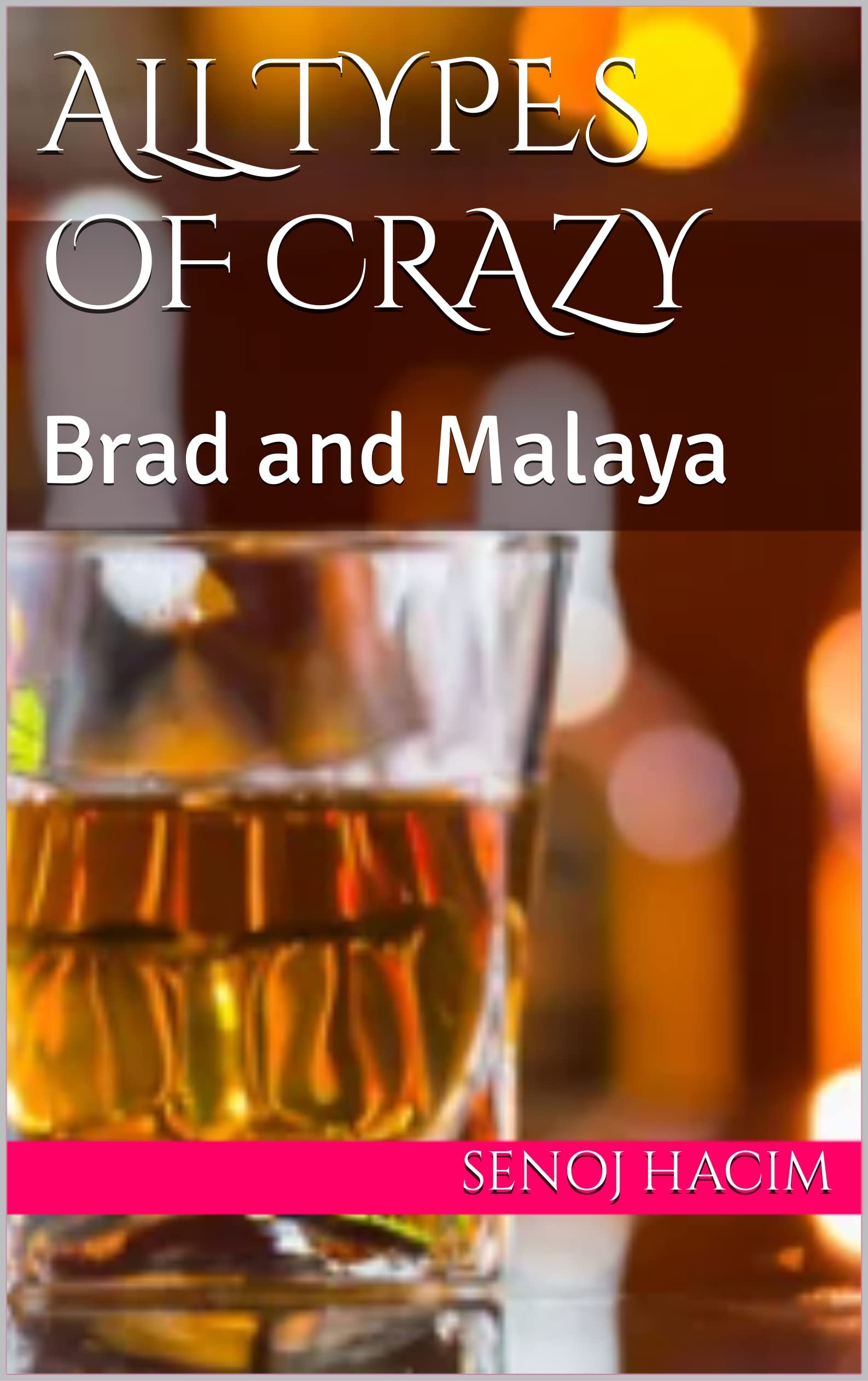 MALAYA: ALL TYPES OF CRAZY by SENOJ HACIM | Goodreads