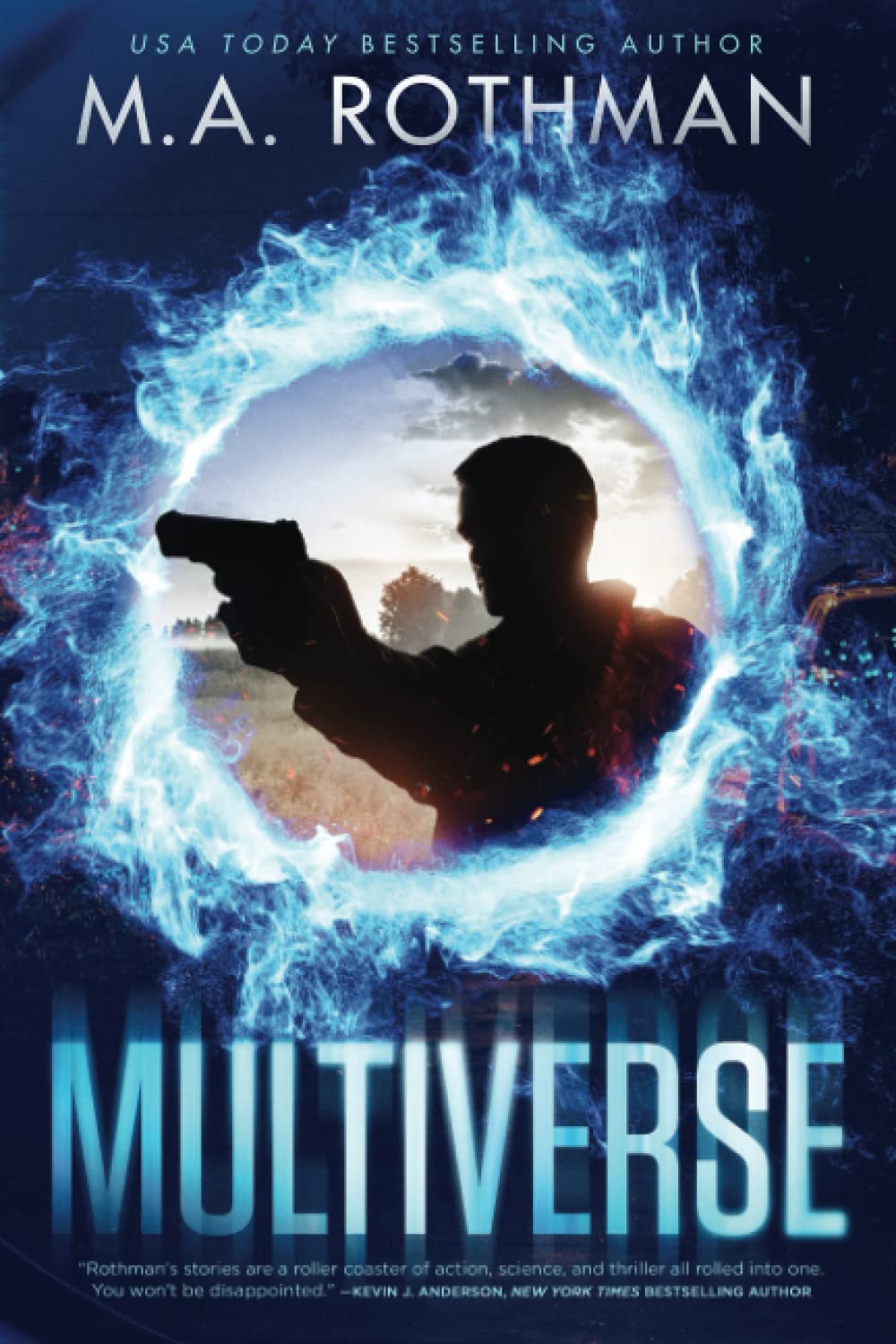 Multiverse: A Technothriller (An Alicia Yoder Novel) by M.A. Rothman ...