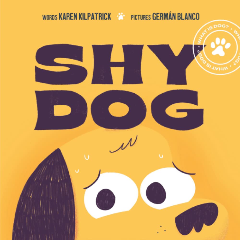 Shy Dog: A Children's Book about Overcoming Shyness and Being Brave by ...