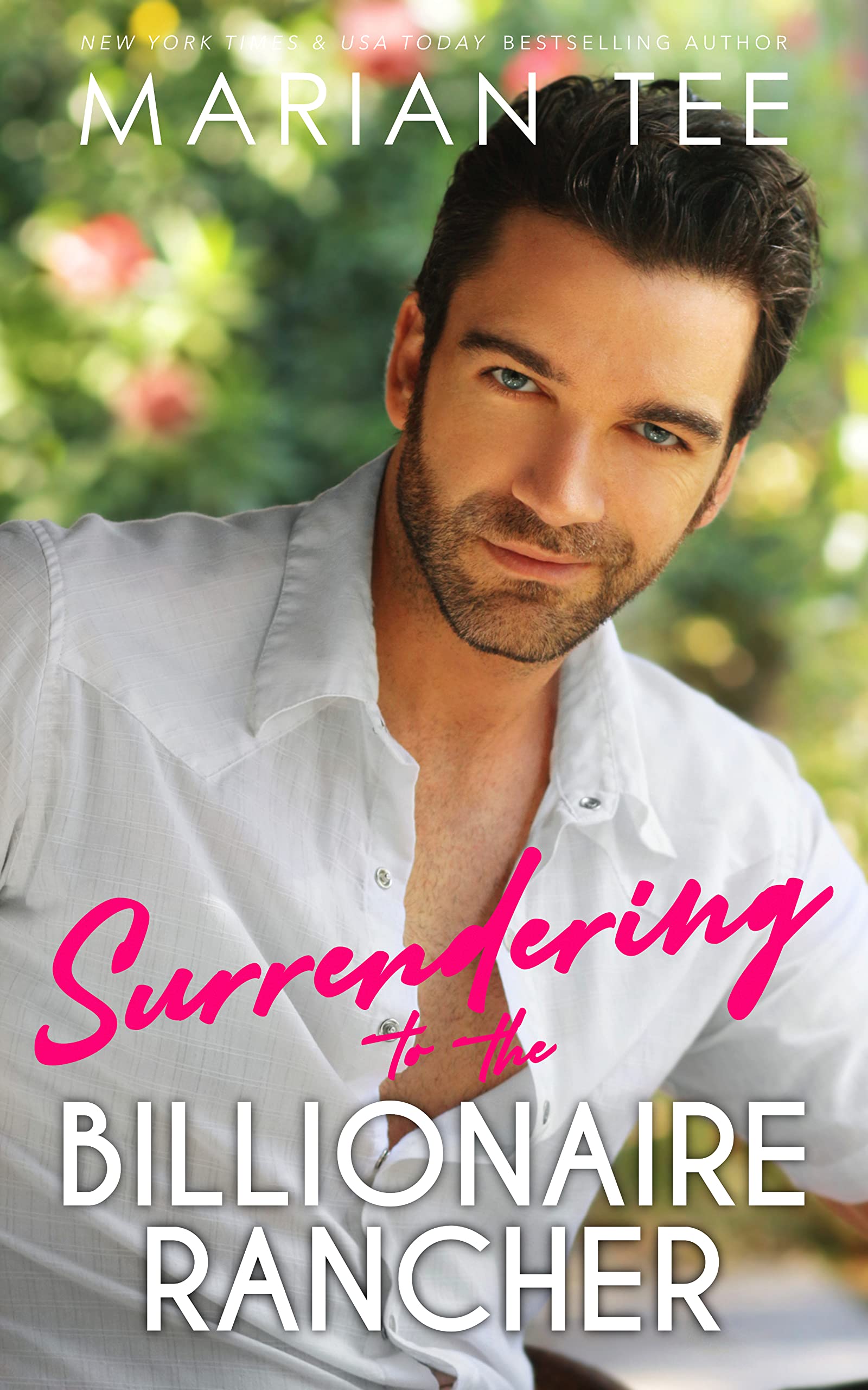 Surrendering to the Billionaire Rancher by Marian Tee | Goodreads