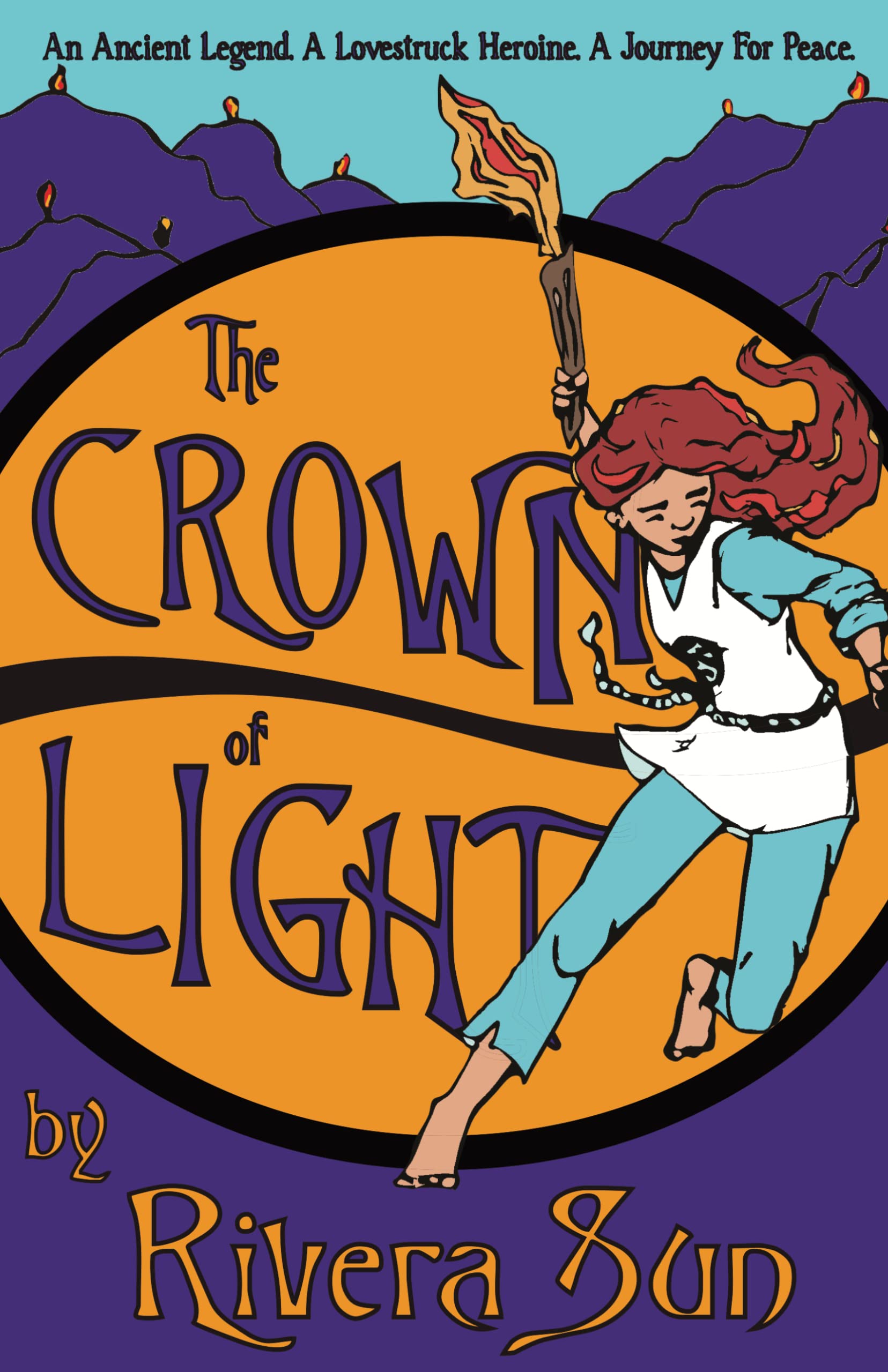 The Crown of Light: an Ancient Legend, a Lovestruck Heroine, a Journey ...