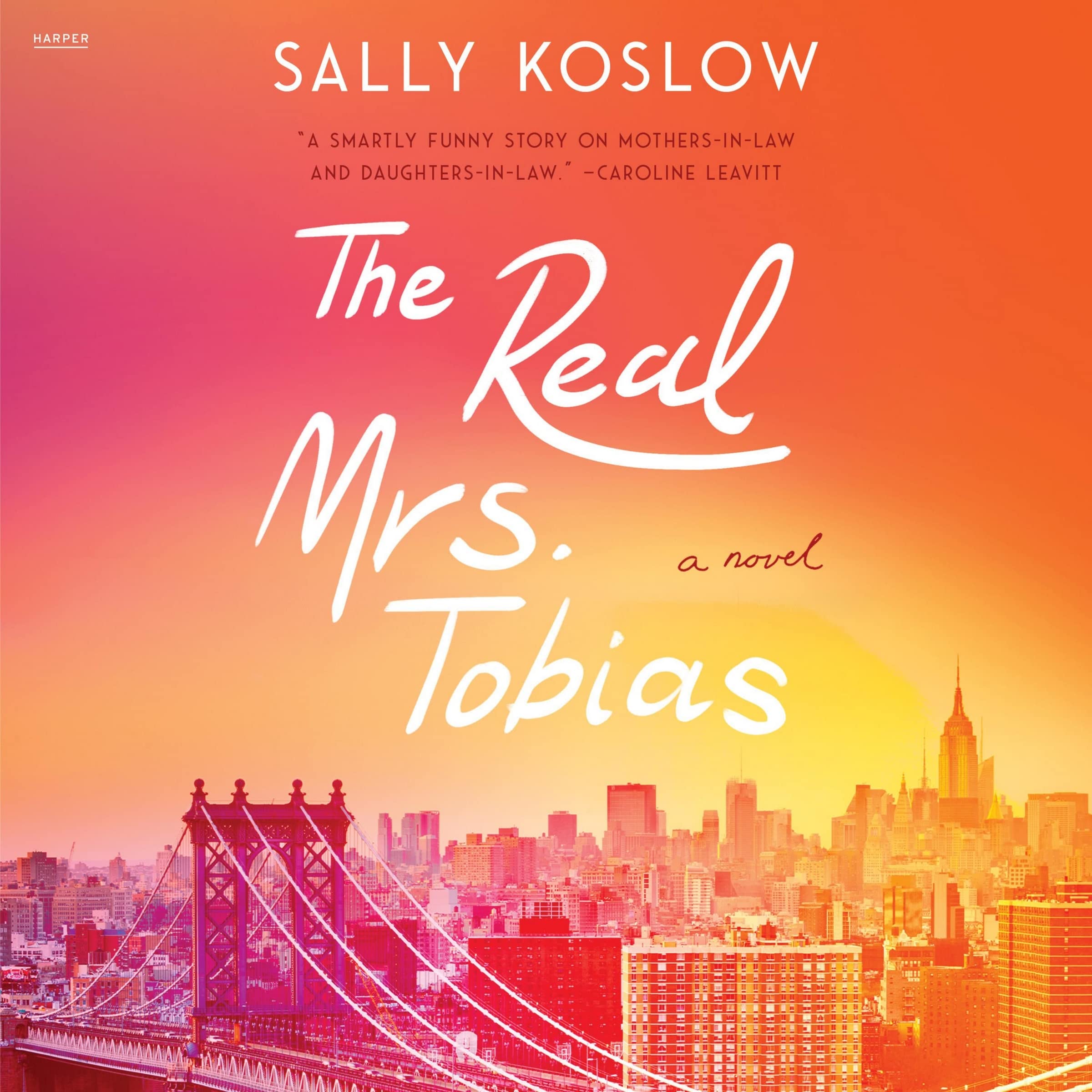 The Real Mrs. Tobias: A Novel by Sally Koslow | Goodreads