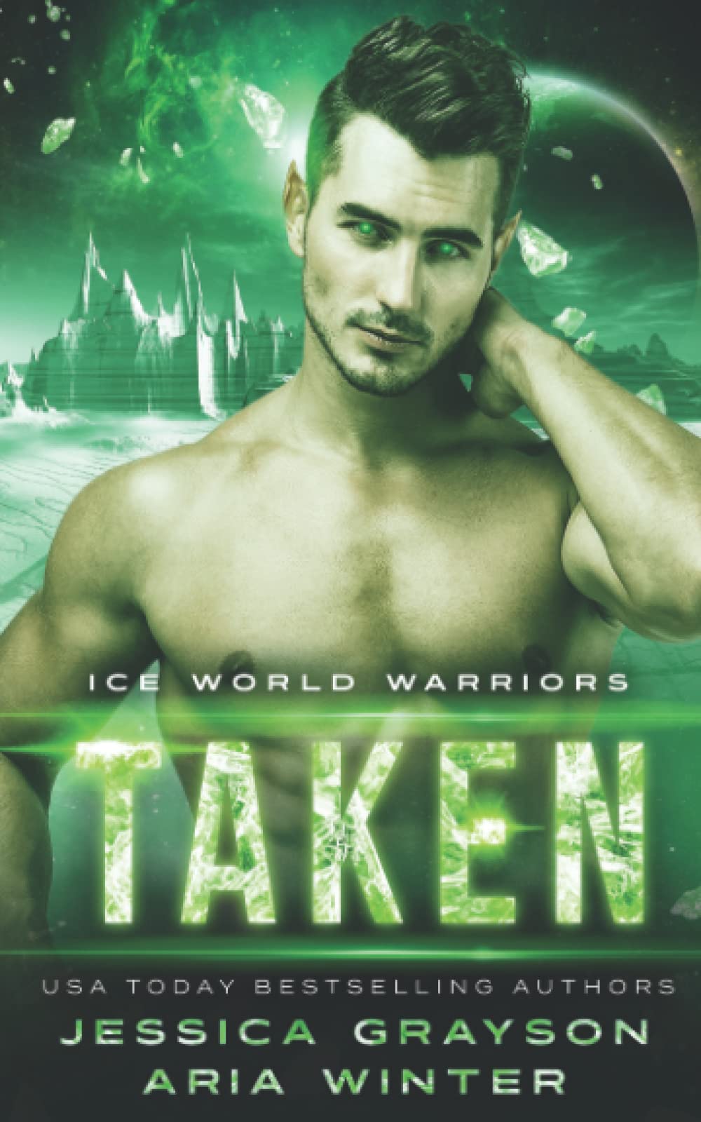 Taken (Ice World Warriors) by Jessica Grayson | Goodreads