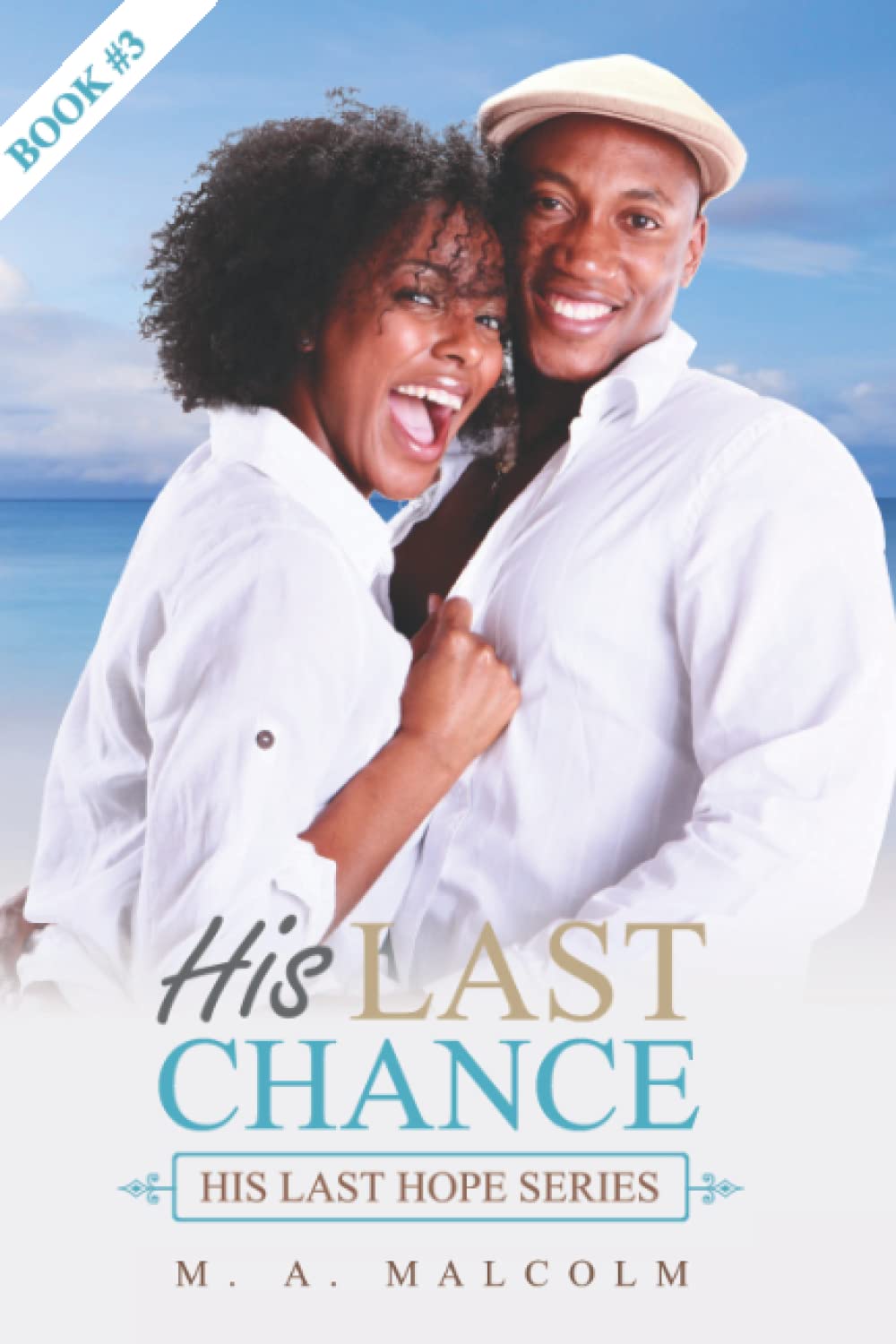His Last Chance (His Last Hope) by M.A. Malcolm | Goodreads