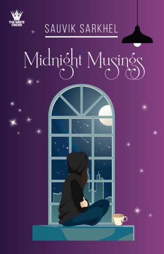 Midnight Musings by Sauvik Sarkhel | Goodreads