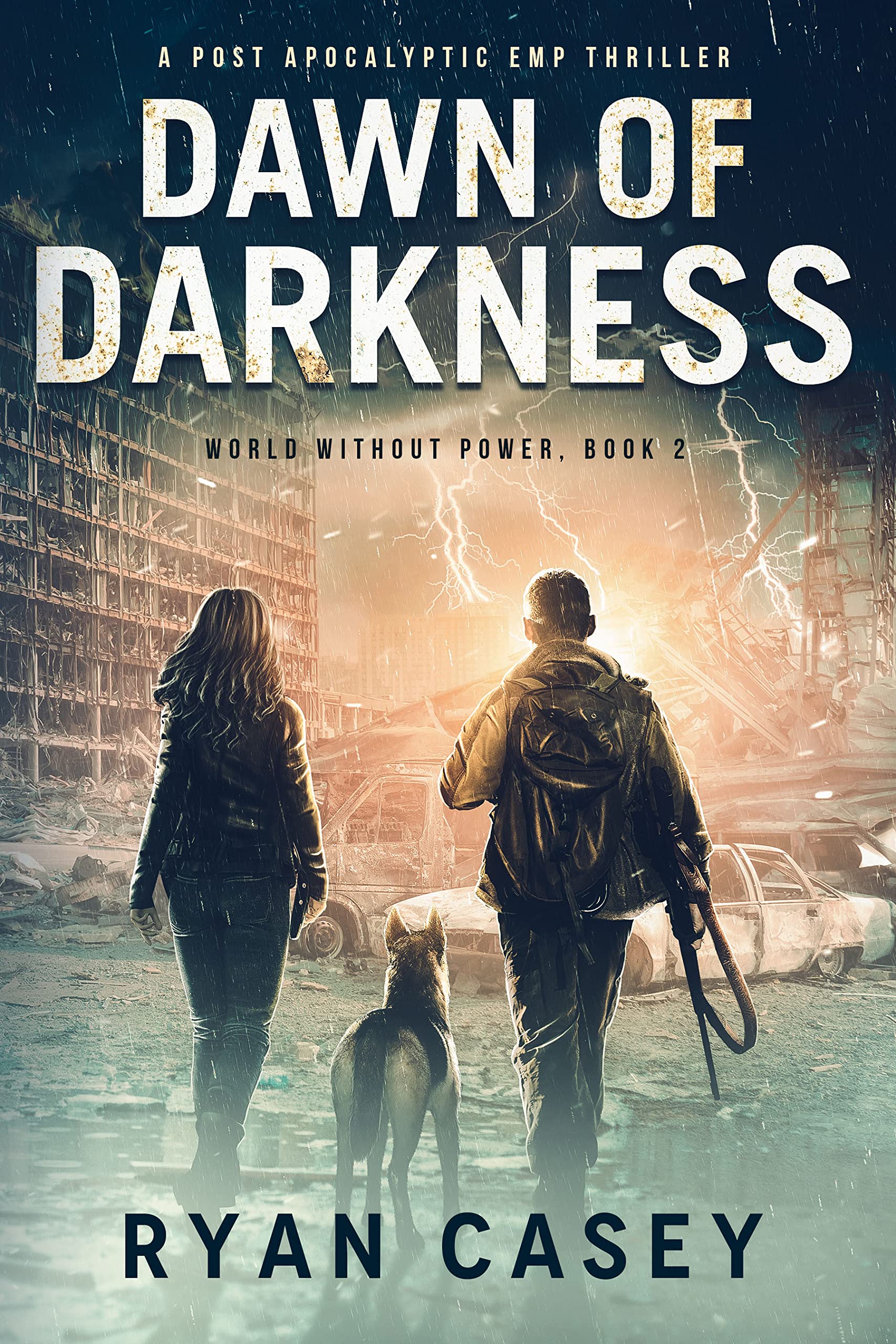 Dawn of Darkness (World Without Power #2) by Ryan Casey | Goodreads