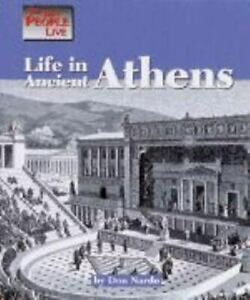 Life in Ancient Athens (The Way People Live) by Don Nardo | Goodreads