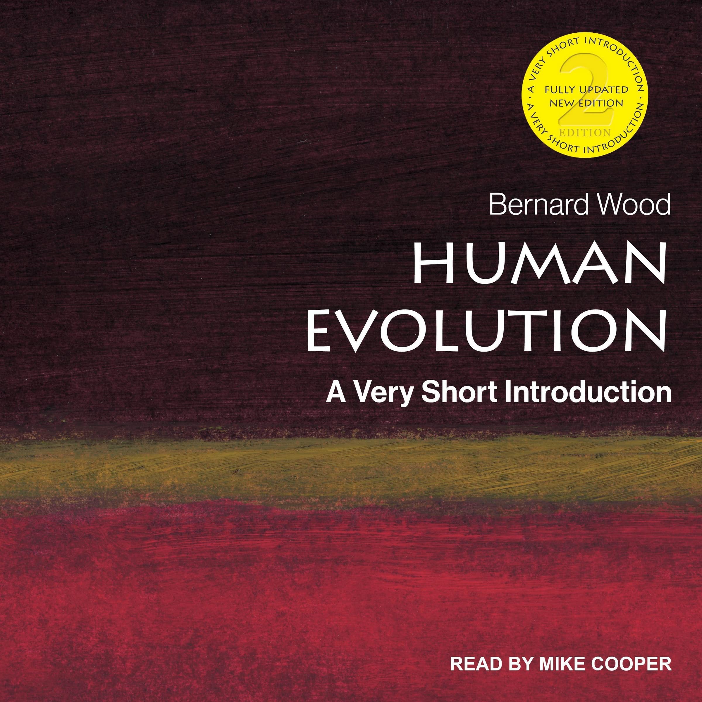 Human Evolution: A Very Short Introduction, 2nd Edition by Bernard Wood ...