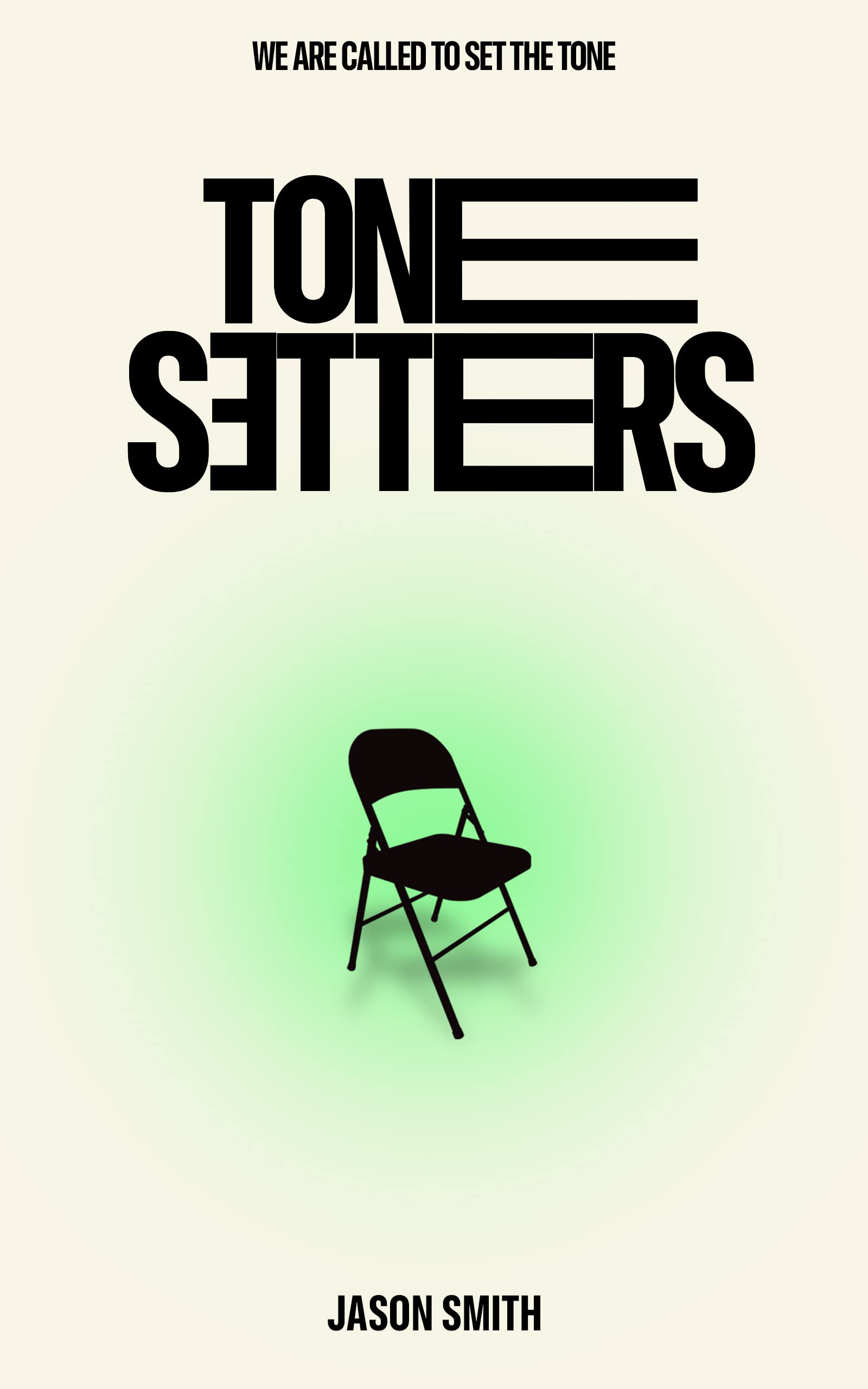 Tone Setters by Jason Smith | Goodreads
