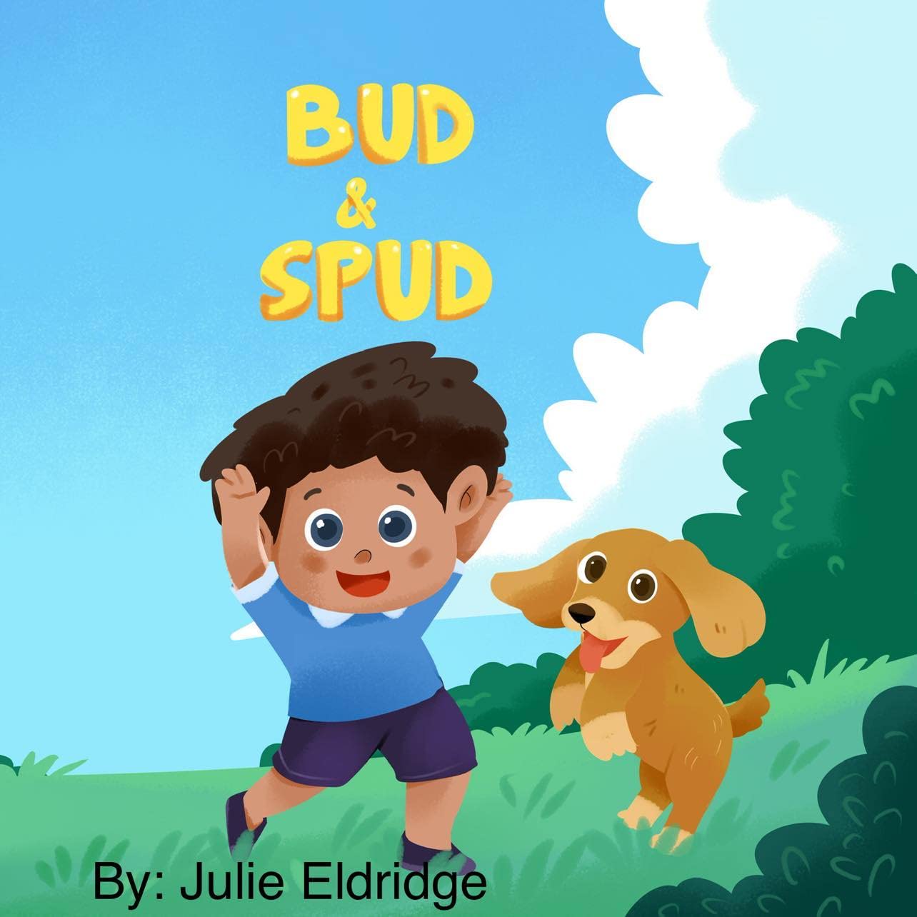 Bud and Spud by Julie Eldridge | Goodreads