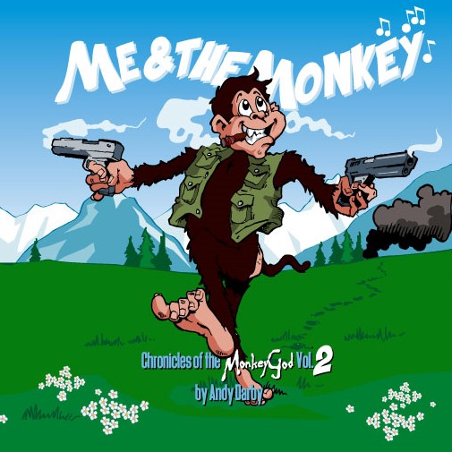 Me and The Monkey: Volume II by Andy Darby | Goodreads