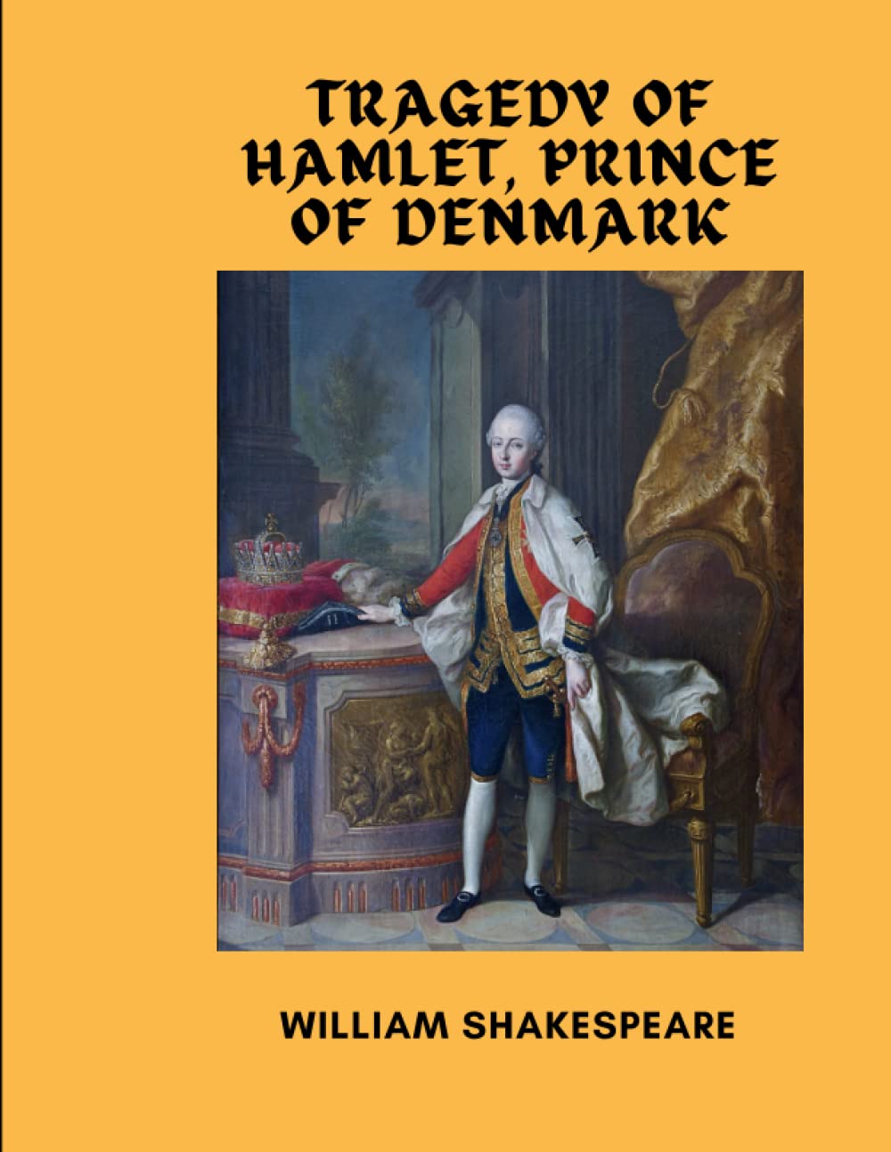 TRAGEDY OF HAMLET, PRINCE OF DENMARK by William Shakespeare by William ...