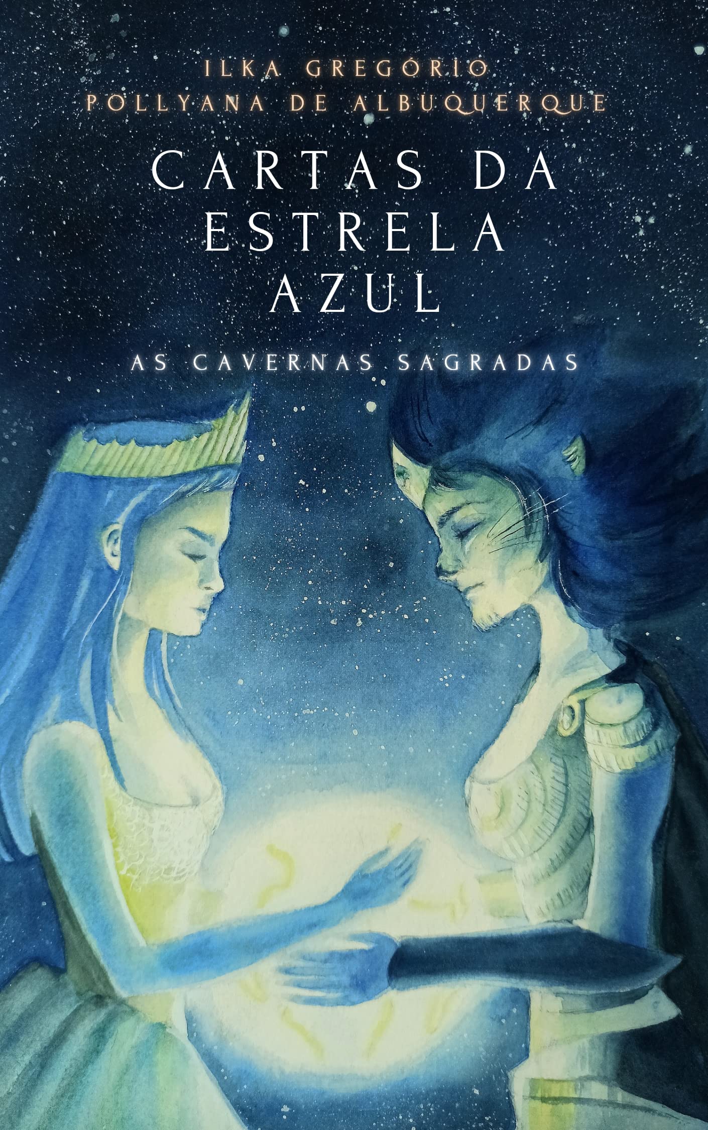 Cartas da Estrela Azul: As Cavernas Sagradas by Pollyana de Albuquerque Fernandes | Goodreads