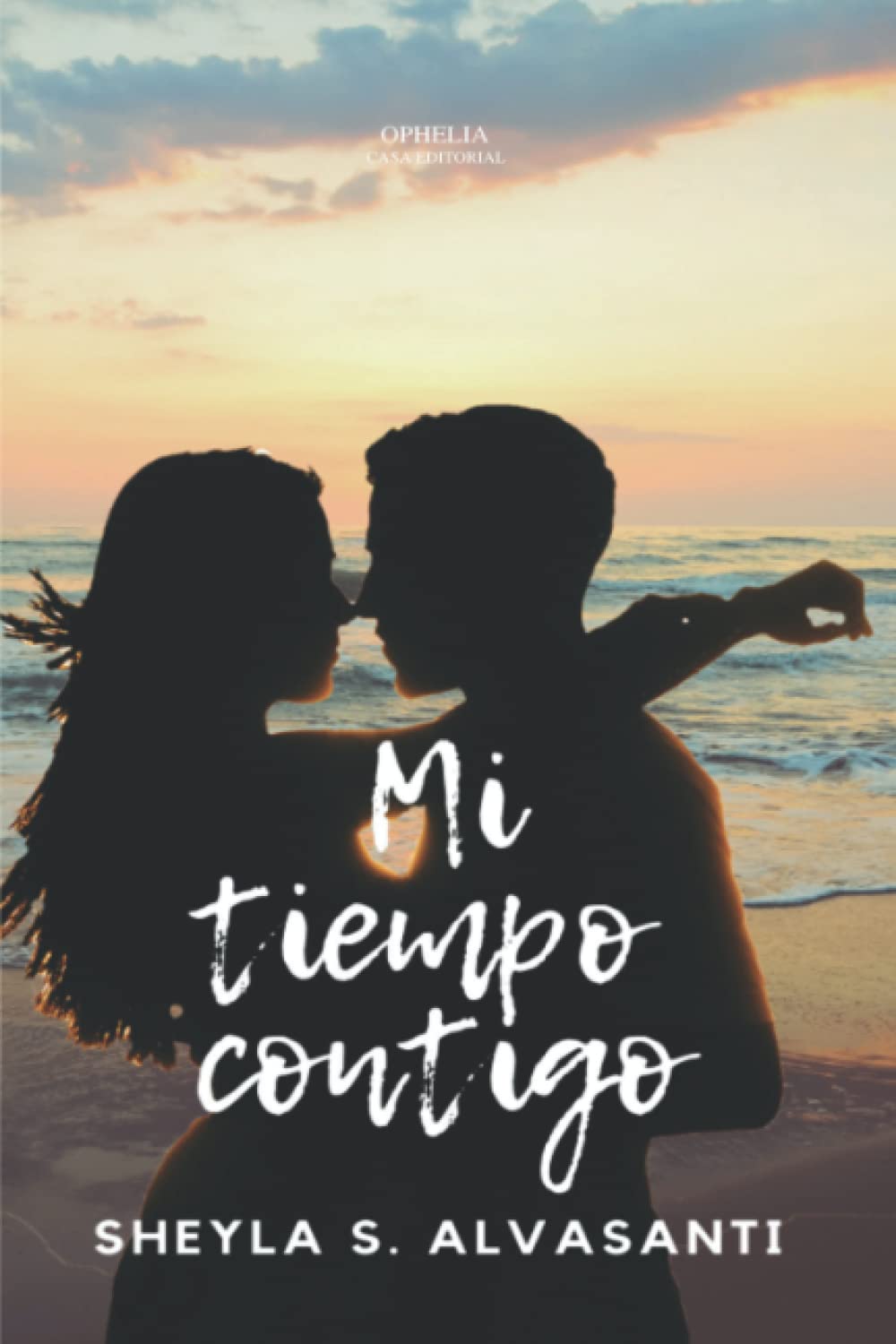 Mi tiempo contigo (Spanish Edition) by Sheyla S. Alvasanti | Goodreads