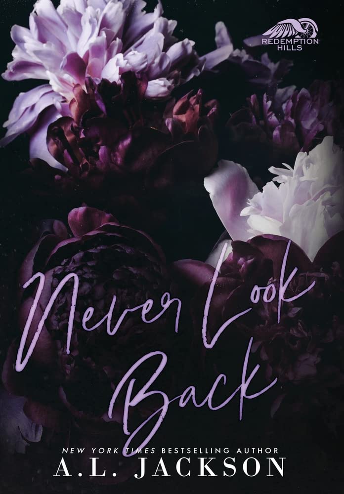 Never Look Back (Hardcover) by A.L. Jackson | Goodreads