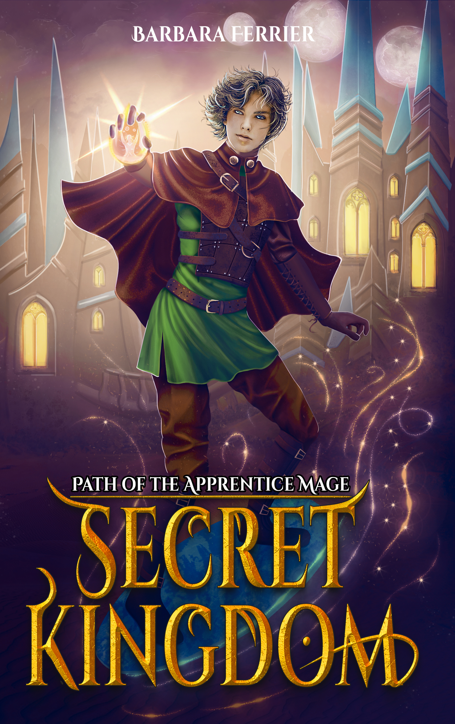 Secret Kingdom (Path of the Apprentice Mage #2) by Barbara Ferrier ...