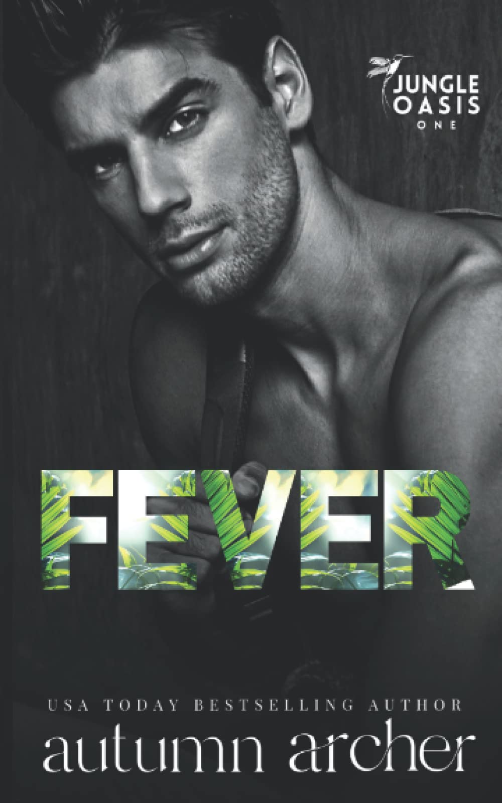 Fever (Jungle Oasis) by Autumn Archer | Goodreads