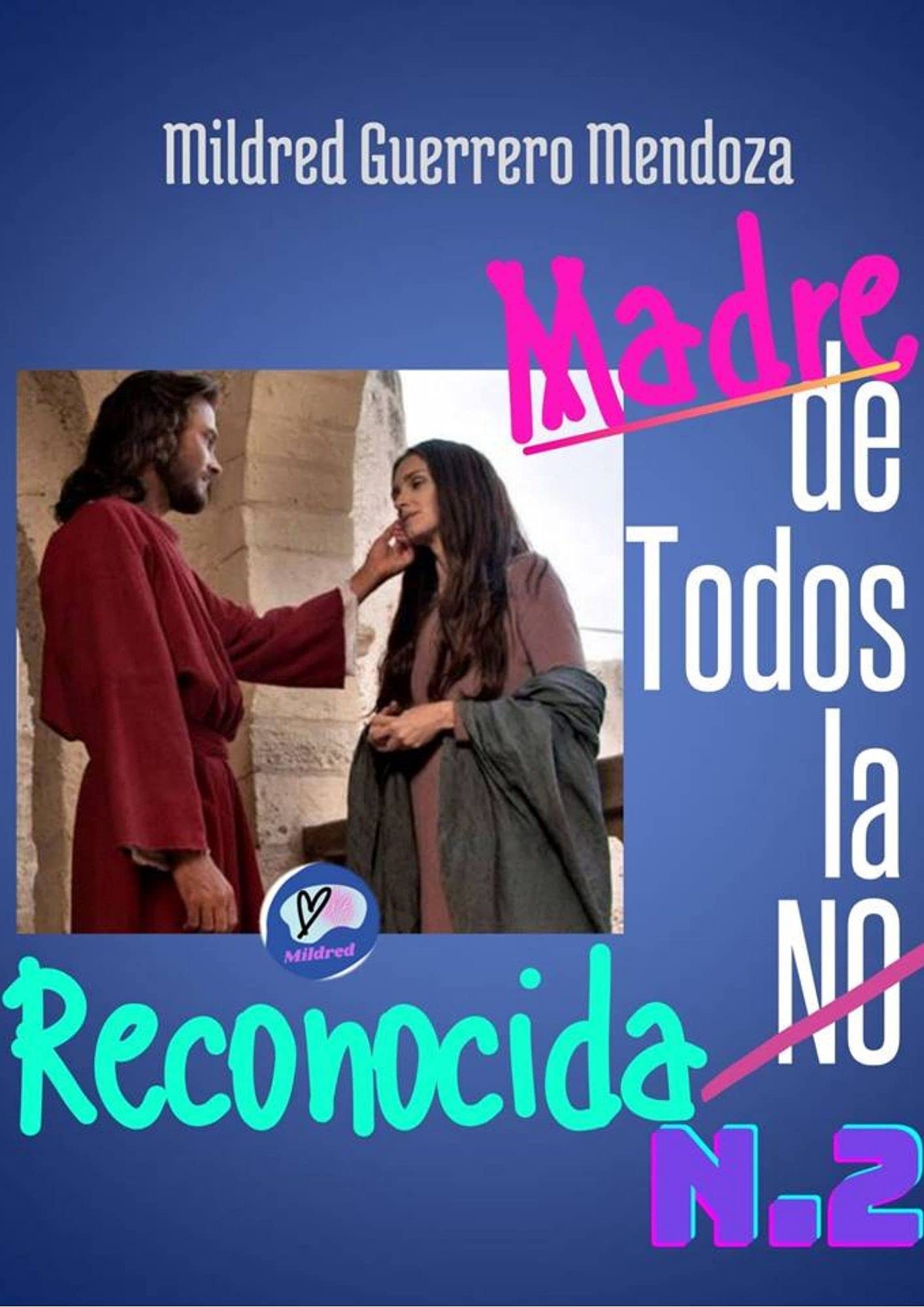MADRE DE TODOS. LA NO RECONOCIDA. SEGUNDA PARTE.: Si no fuera por los ...