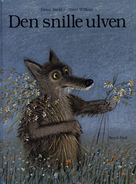 Den snille ulven by Peter Nickl | Goodreads