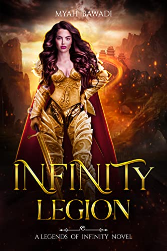 Infinity Legion (The Legends of Infinity #1) by Myah Bawadi | Goodreads