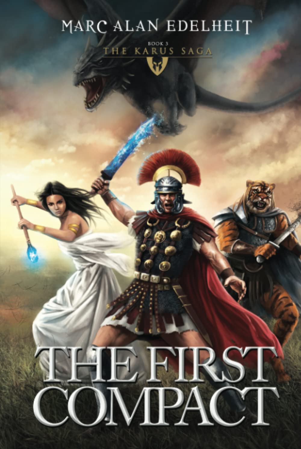 The First Compact: The Karus Saga by Marc Alan Edelheit | Goodreads