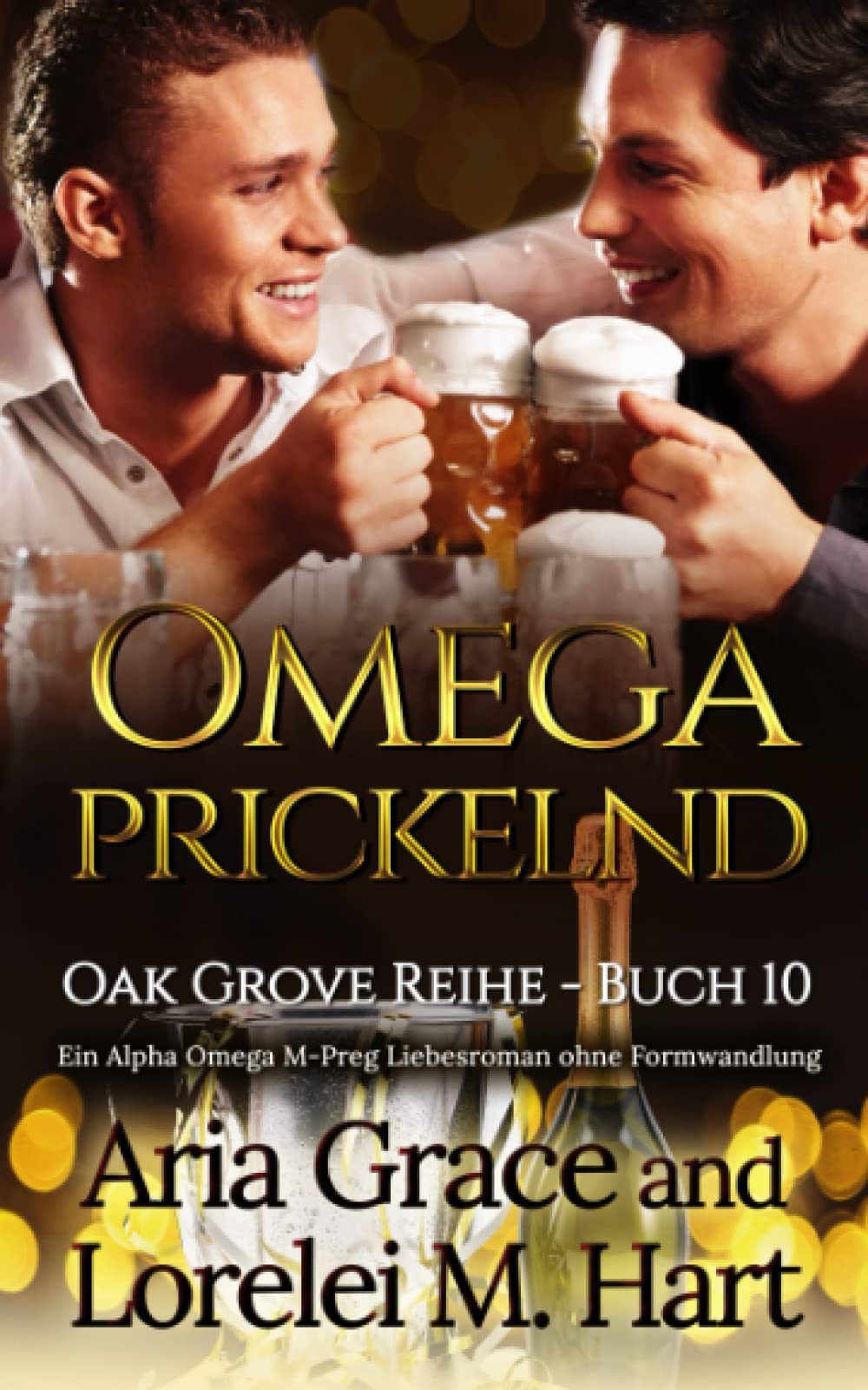 Omega Prickelnd: Ein Alpha Omega M-Preg Liebesroman ohne Formwandlung (Oak Grove) by Aria Grace ...
