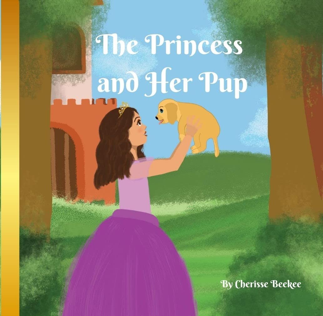 The Princess and Her Pup: Sweet Story Picture Book for Babies & Kids by ...