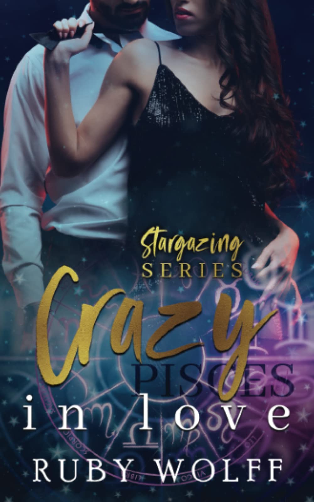 Crazy in Love (Stargazing #2) by Ruby Wolff | Goodreads