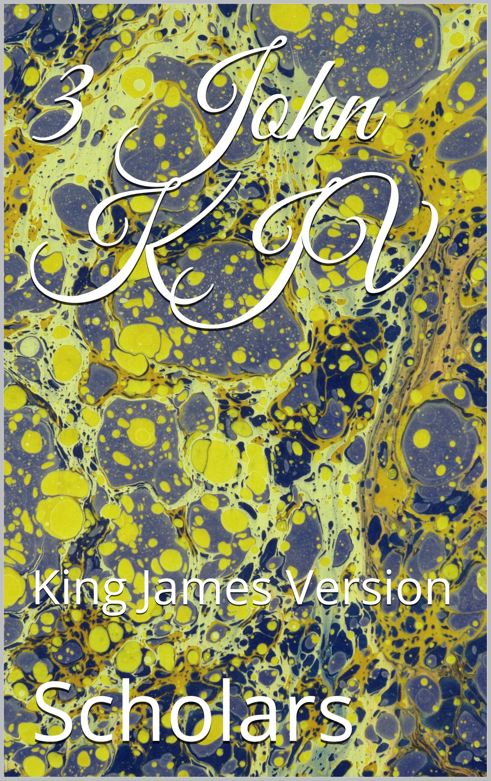 3 John KJV King James Version By Scholars Goodreads 3-john-kjv-king-james-version-by-scholars-goodreads