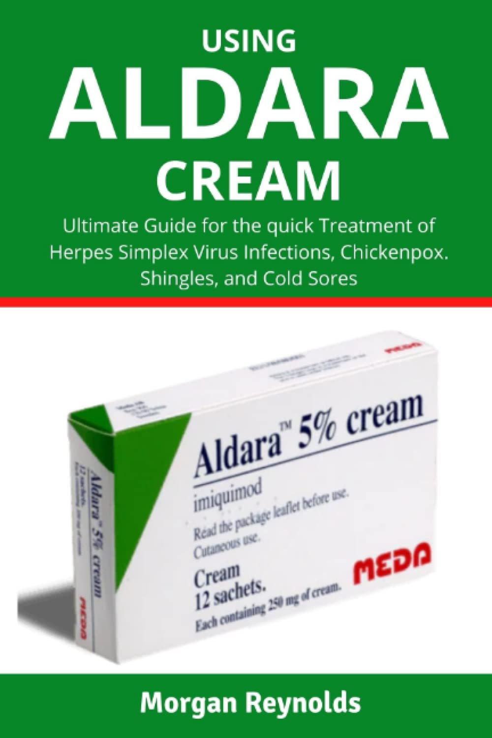 USING ALDARA CREAM: Ultimate Guide for the quick Treatment of Herpes ...