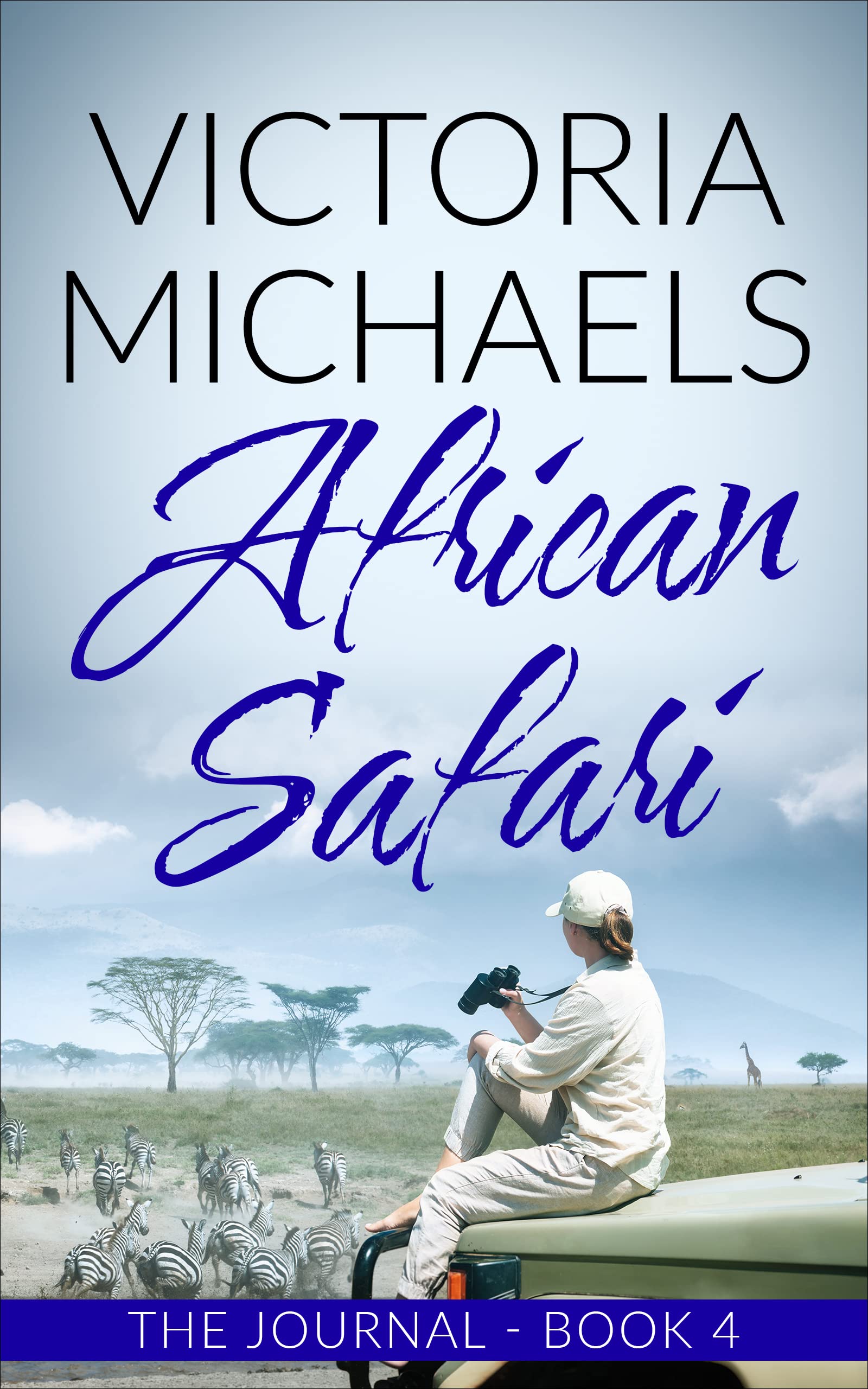 African Safari: The Journal - Book 4 by Victoria Michaels | Goodreads