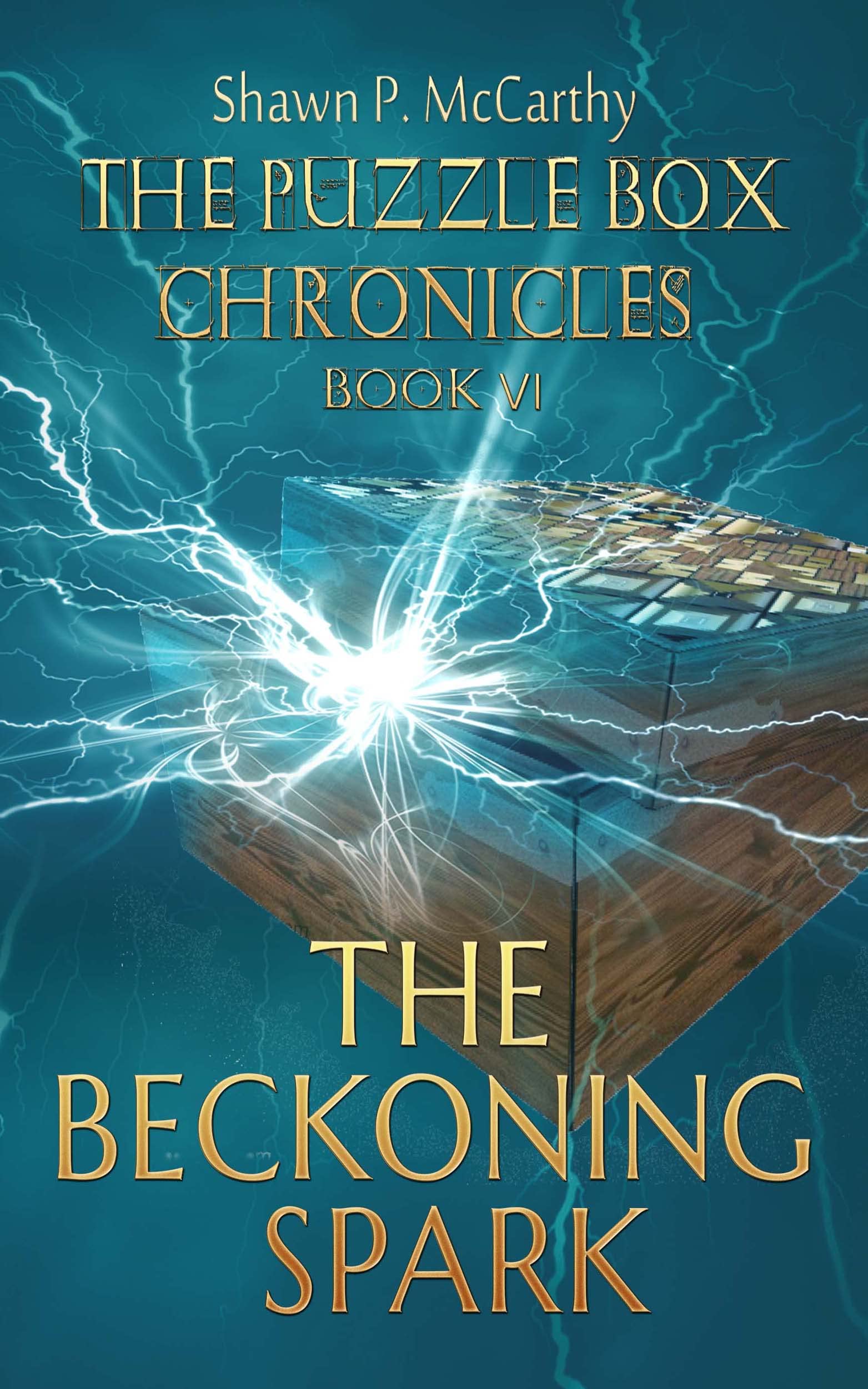 The Beckoning Spark: The Puzzle Box Chronicles Book VI by Shawn ...