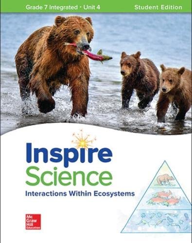 Inspire Science: Integrated G7 Write-In Student Edition Unit 4 by ...