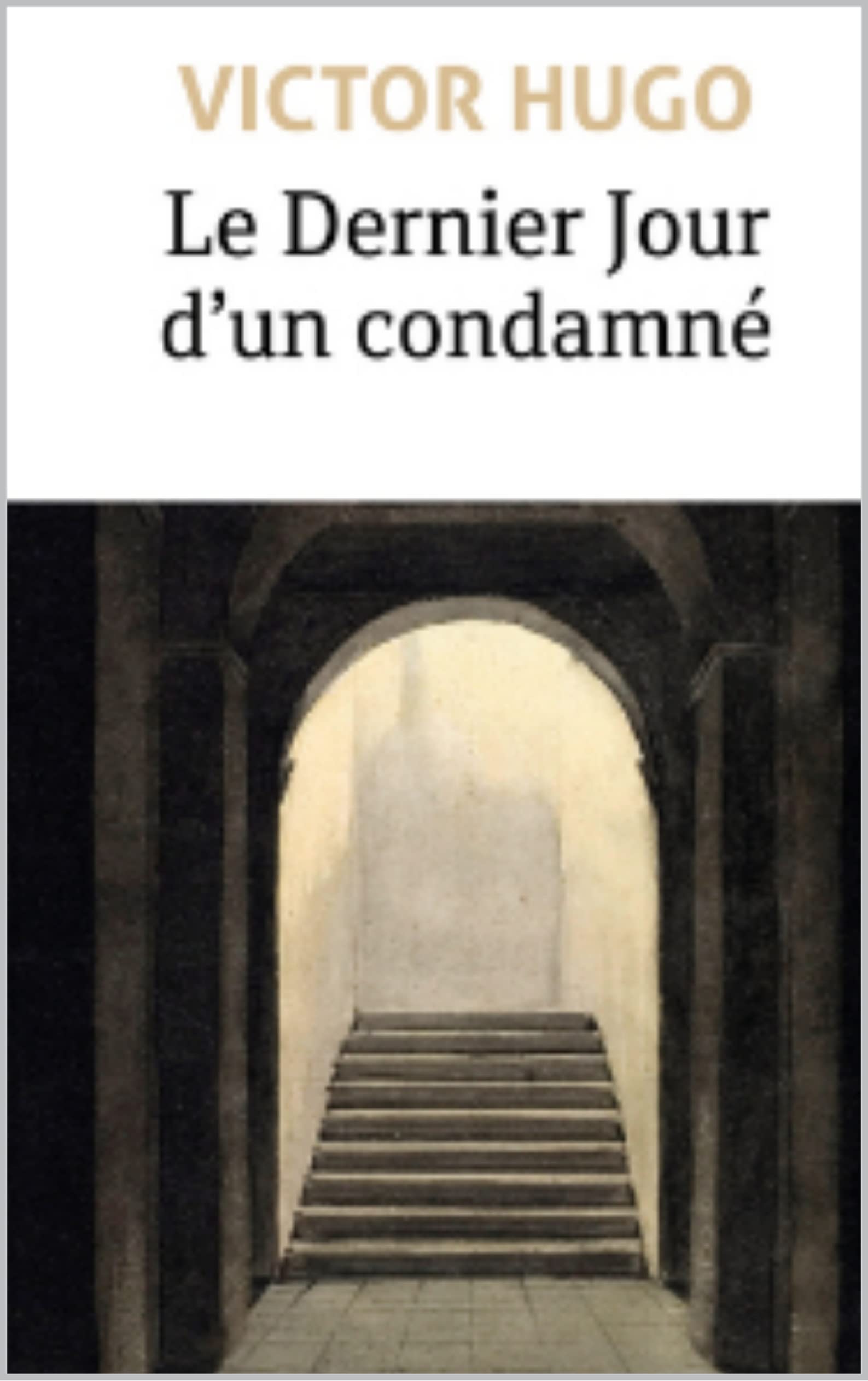 Le Dernier Jour d'un Condamné .ANNOTATED by by Victor Hugo | Goodreads
