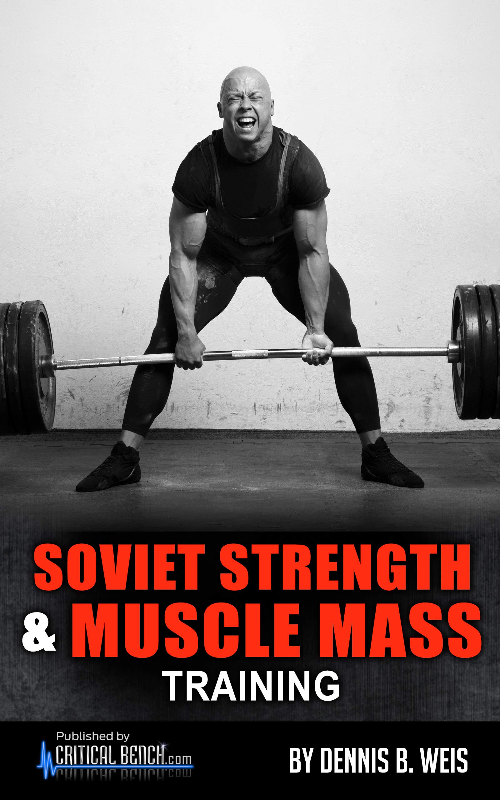 Soviet Strength & Muscle Mass Training by Critical Bench | Goodreads