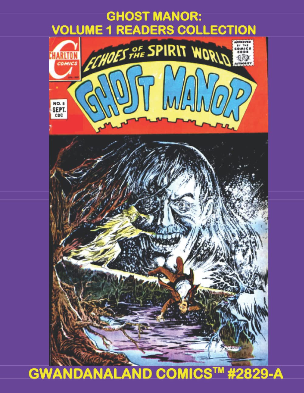 Ghost Manor: Volume 1 Readers Collection: Gwandanaland Comics #2829-A: Economical Black & White ...