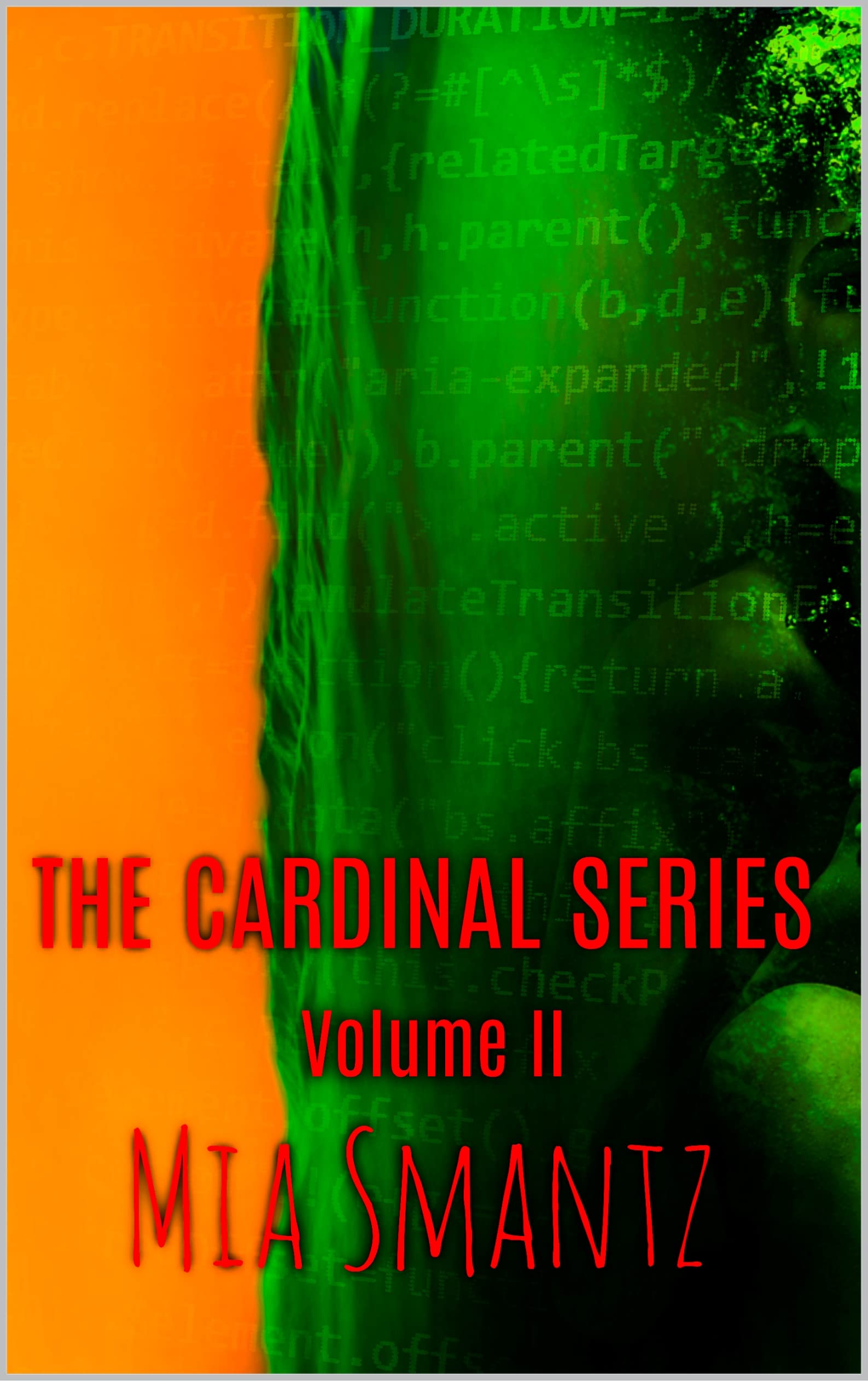 The Cardinal Series Volume II by Mia Smantz | Goodreads