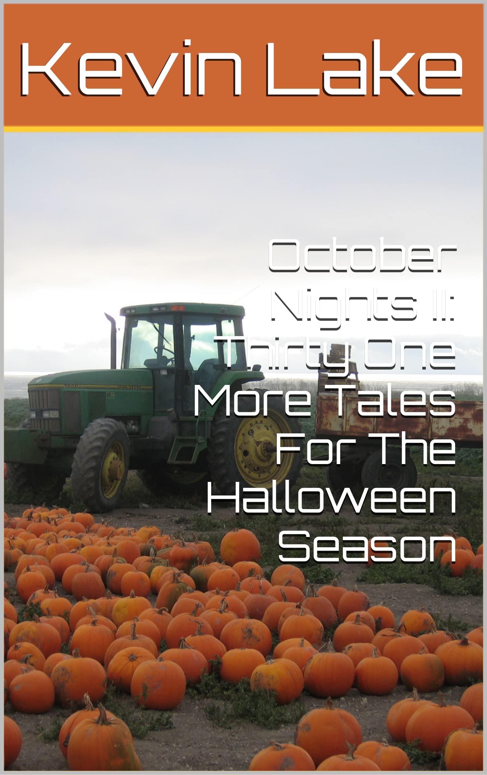 October Nights II: Thirty One More Tales For The Halloween Season by ...