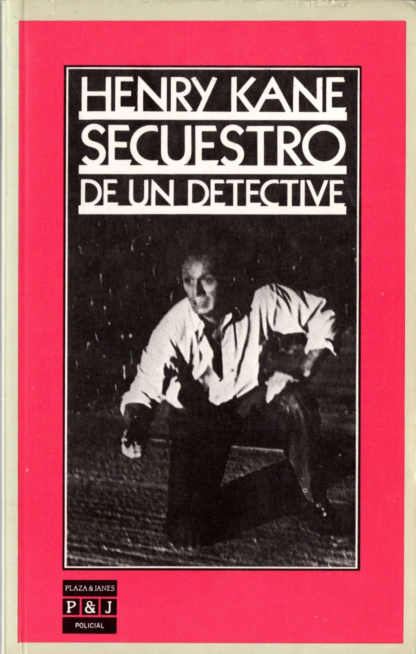 Secuestro de un detective by Henry Kane | Goodreads