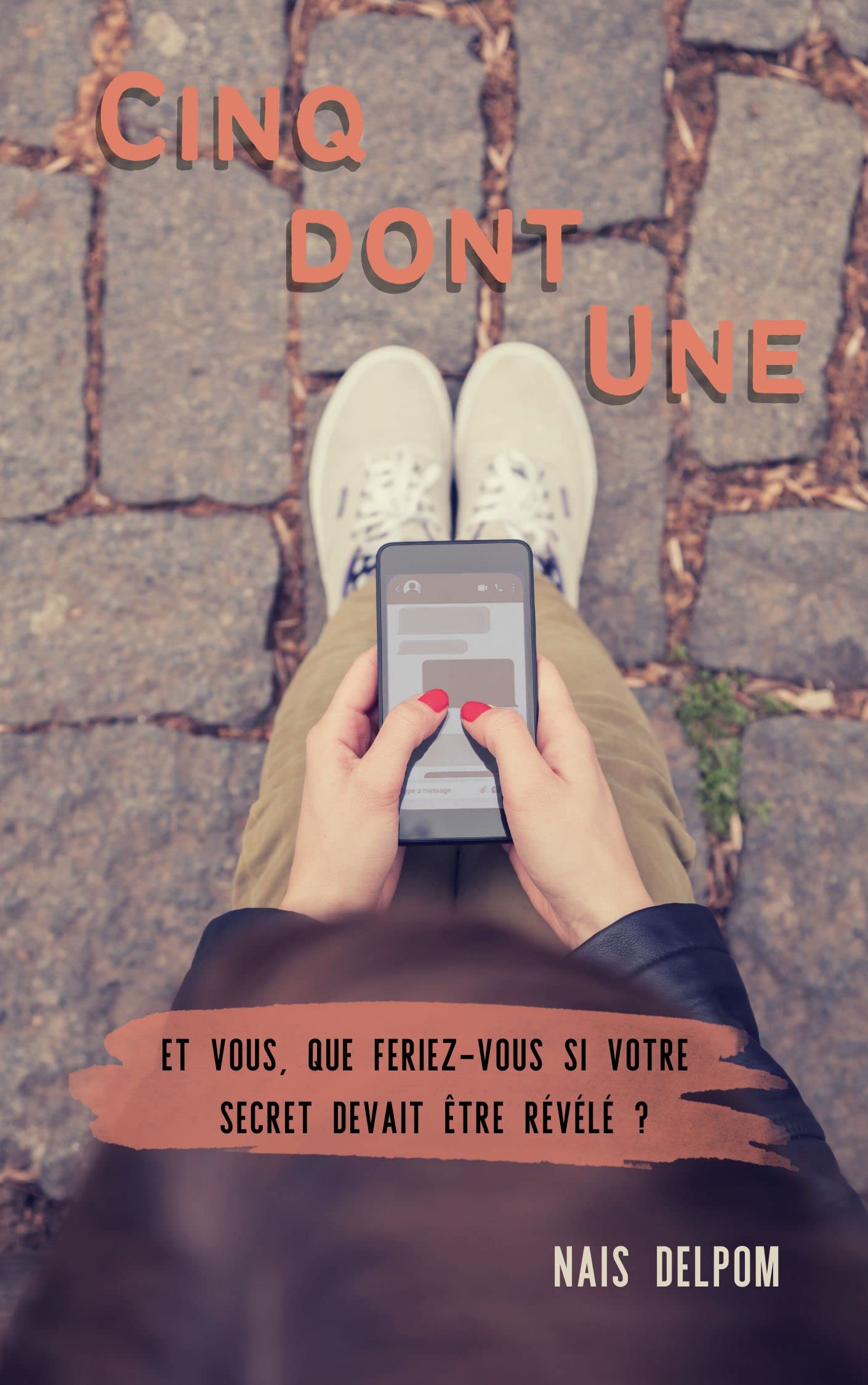 Cinq dont Une (French Edition) by Naïs DelPom | Goodreads