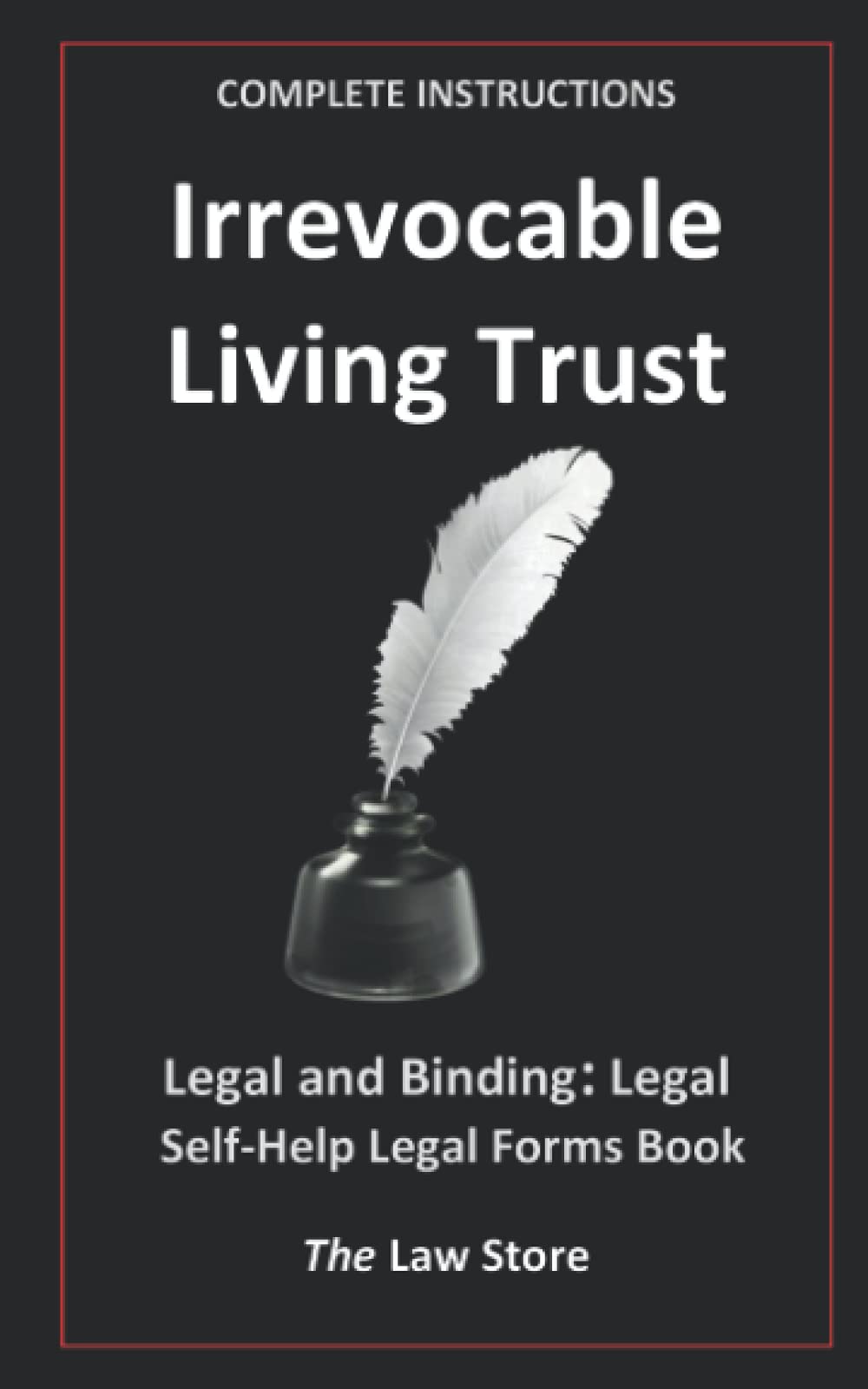 Irrevocable Living Trust: Legal and Binding: Legal Self-Help, Legal ...