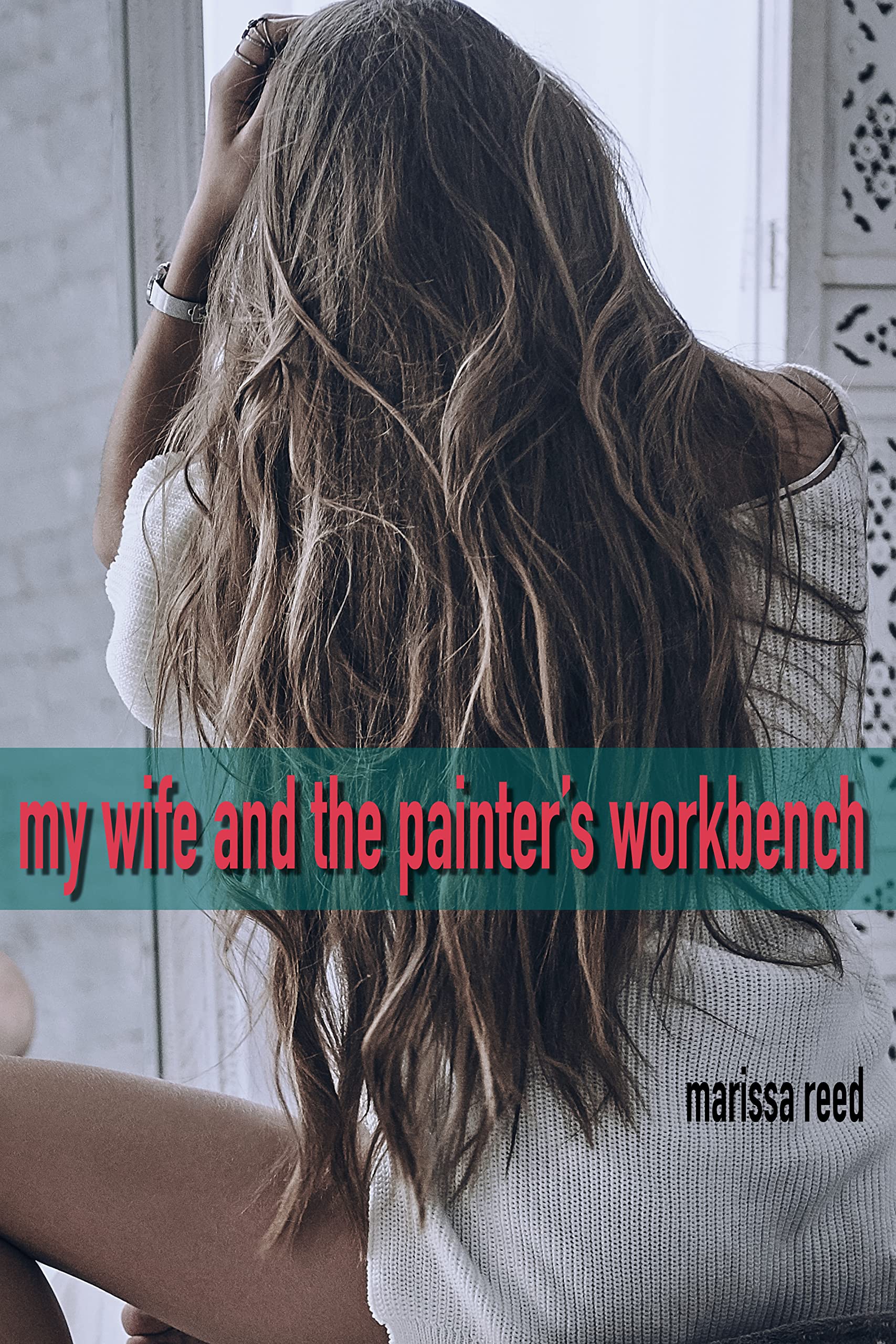 My wife and the painter’s workbench: A first time cuckold and hotwife ...