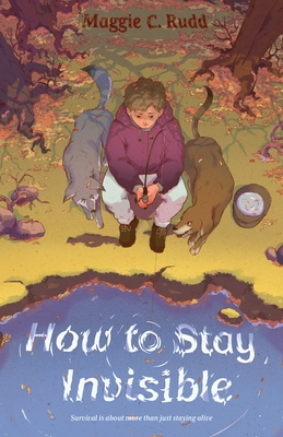 How to Stay Invisible by Maggie C. Rudd | Goodreads