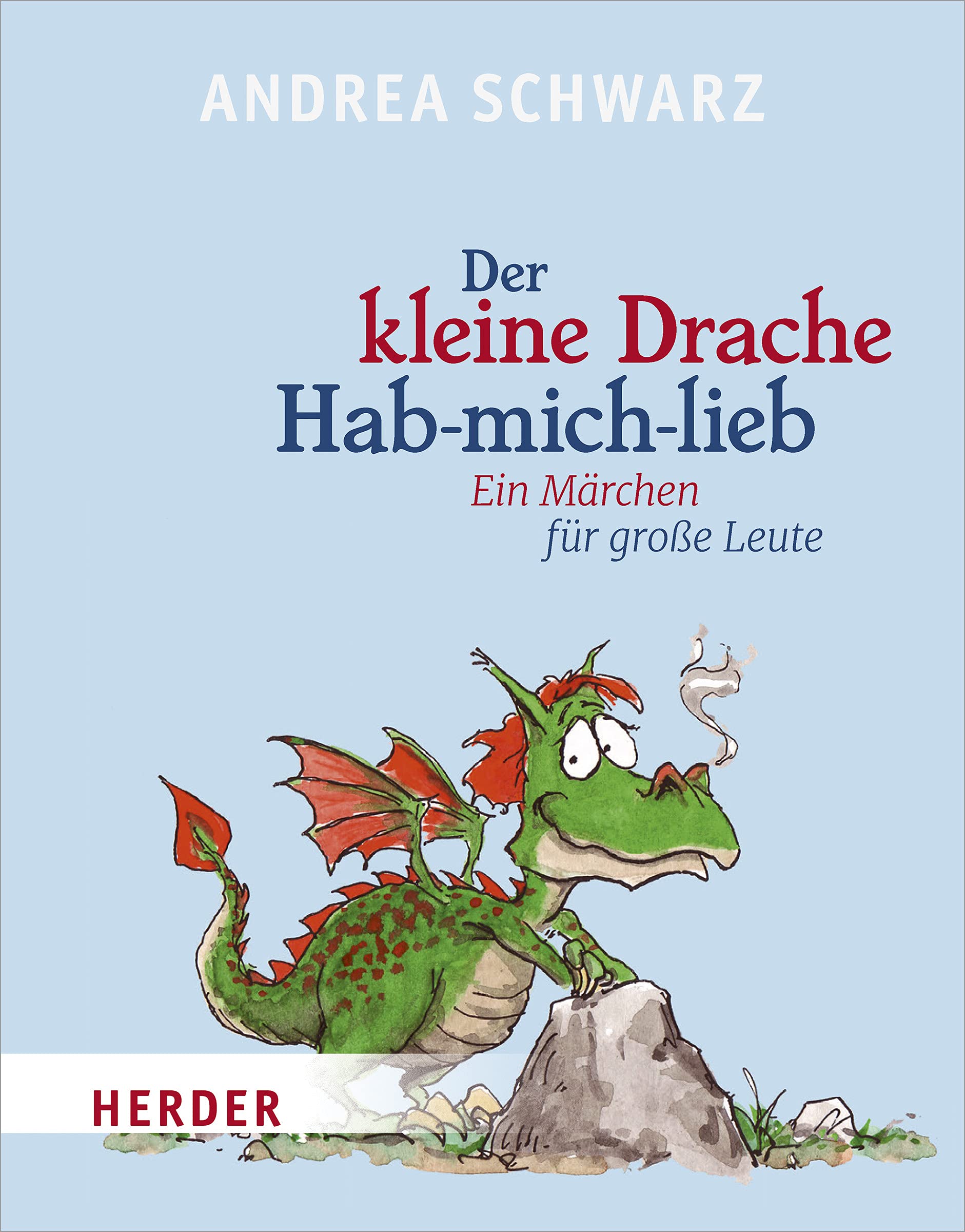 Der Kleine Drache Hab-Mich-Lieb (German Edition) by Andrea Schwarz ...