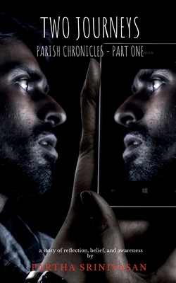 Two Journeys by Partha Srinivasan | Goodreads