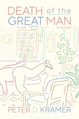 Death of the Great Man by Peter D. Kramer | Goodreads