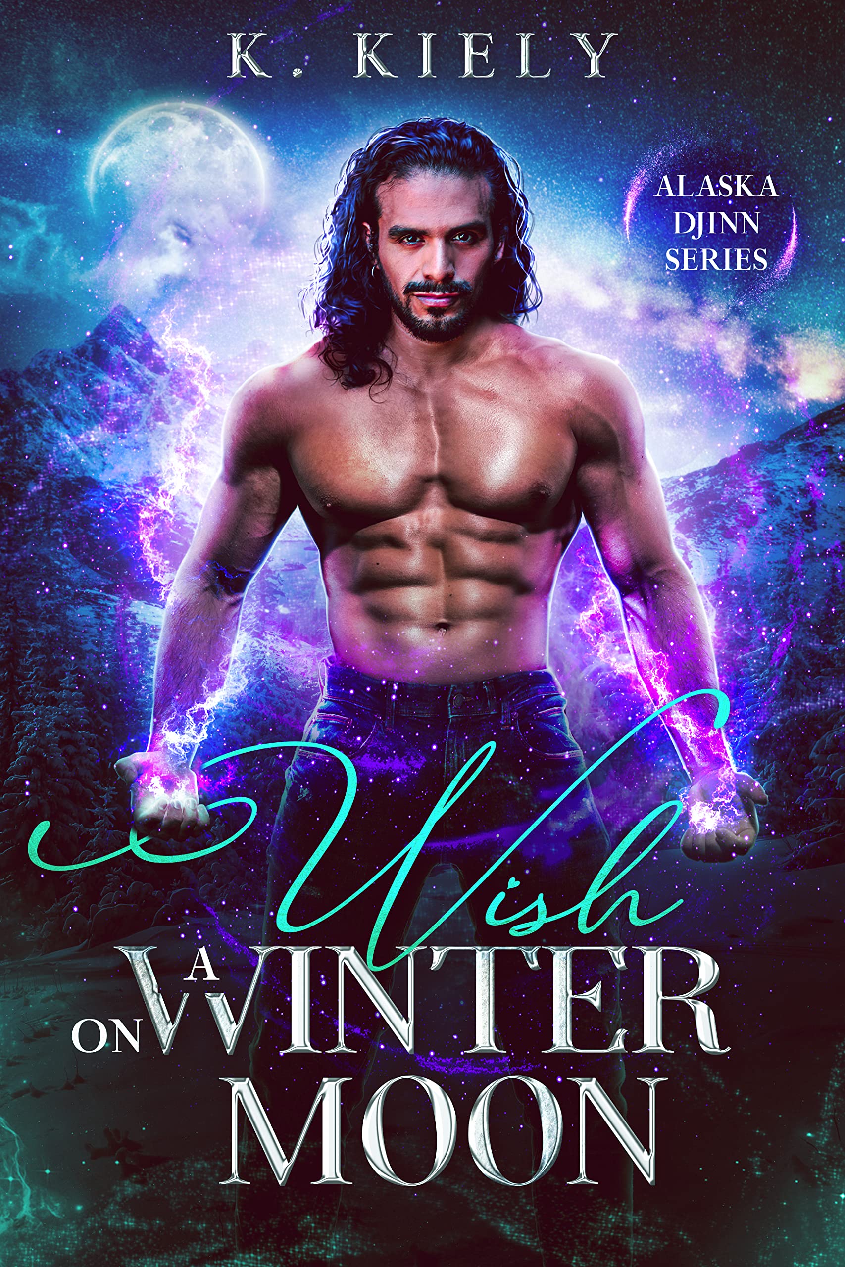 Wish On a Winter Moon (Alaska Djinn Book 1) by K. Kiely | Goodreads