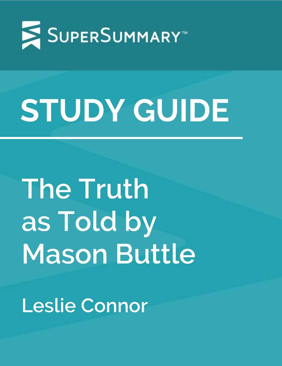 Study Guide: The Truth as Told by Mason Buttle by Leslie Connor by ...