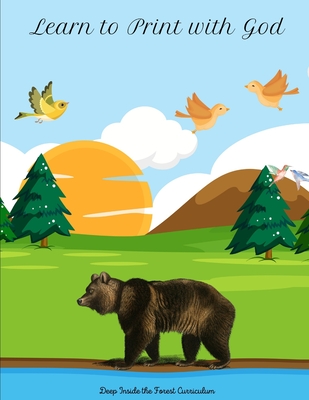 Learn to Print with God: Elective for Deep Inside the Forest Full color ...
